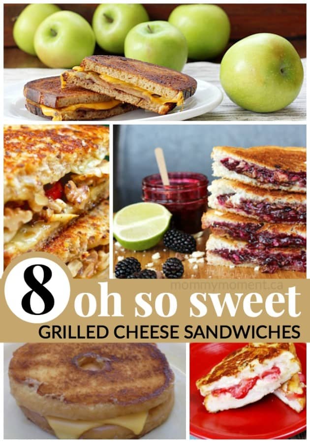 8 SWEET GRILLED CHEESE SANDWICHES - Mommy Moment