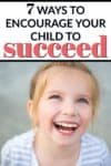WAYS TO ENCOURAGE YOUR CHILD TO SUCCEED - Mommy Moment